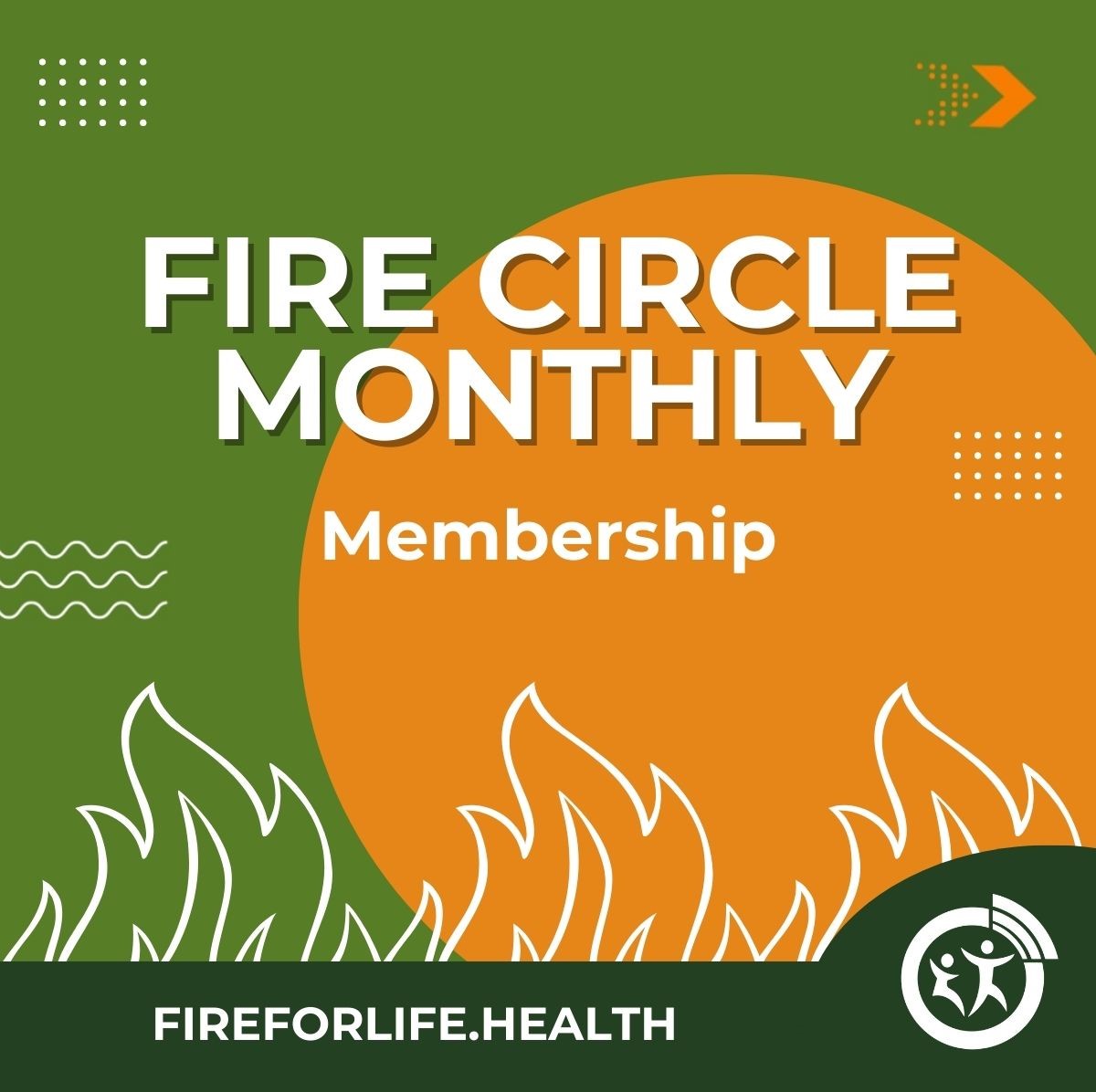 FIRE Circle – FIRE for Life